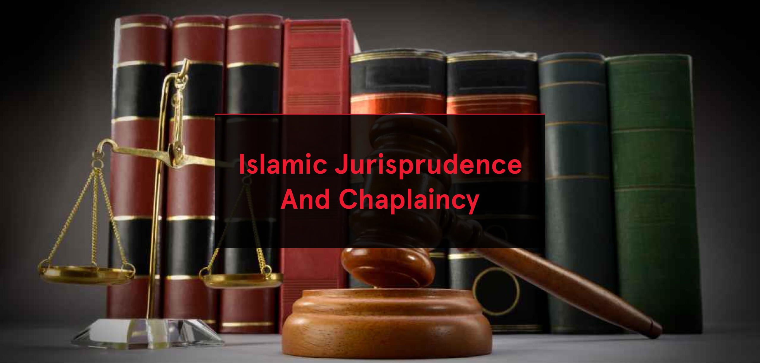 Islamic Jurisprudence and Chaplaincy – MAC – CIC